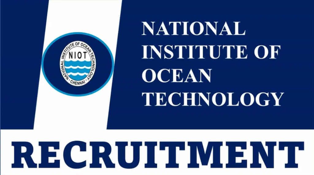 National Institute Of Ocean Technology (NIOT) Senior Manager, Junior ...
